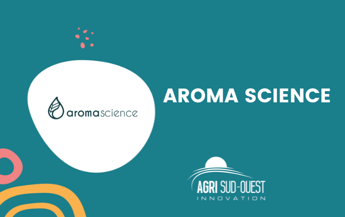 AROMA SCIENCE - Agri Sud-Ouest Innovation