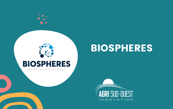 BIOSPHERES - Agri Sud-Ouest Innovation